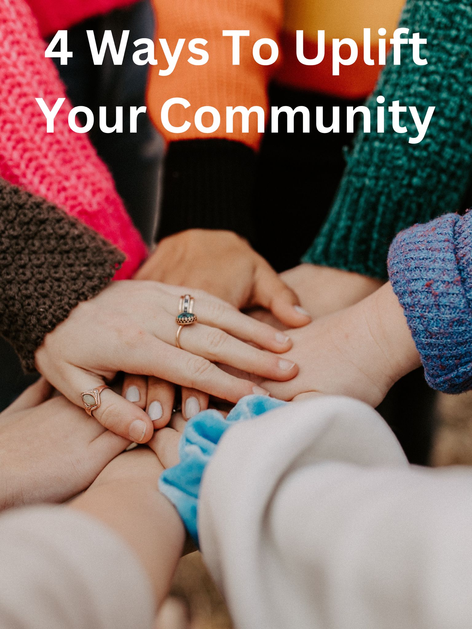 4 Ways To Uplift Your Community | Scott Asner